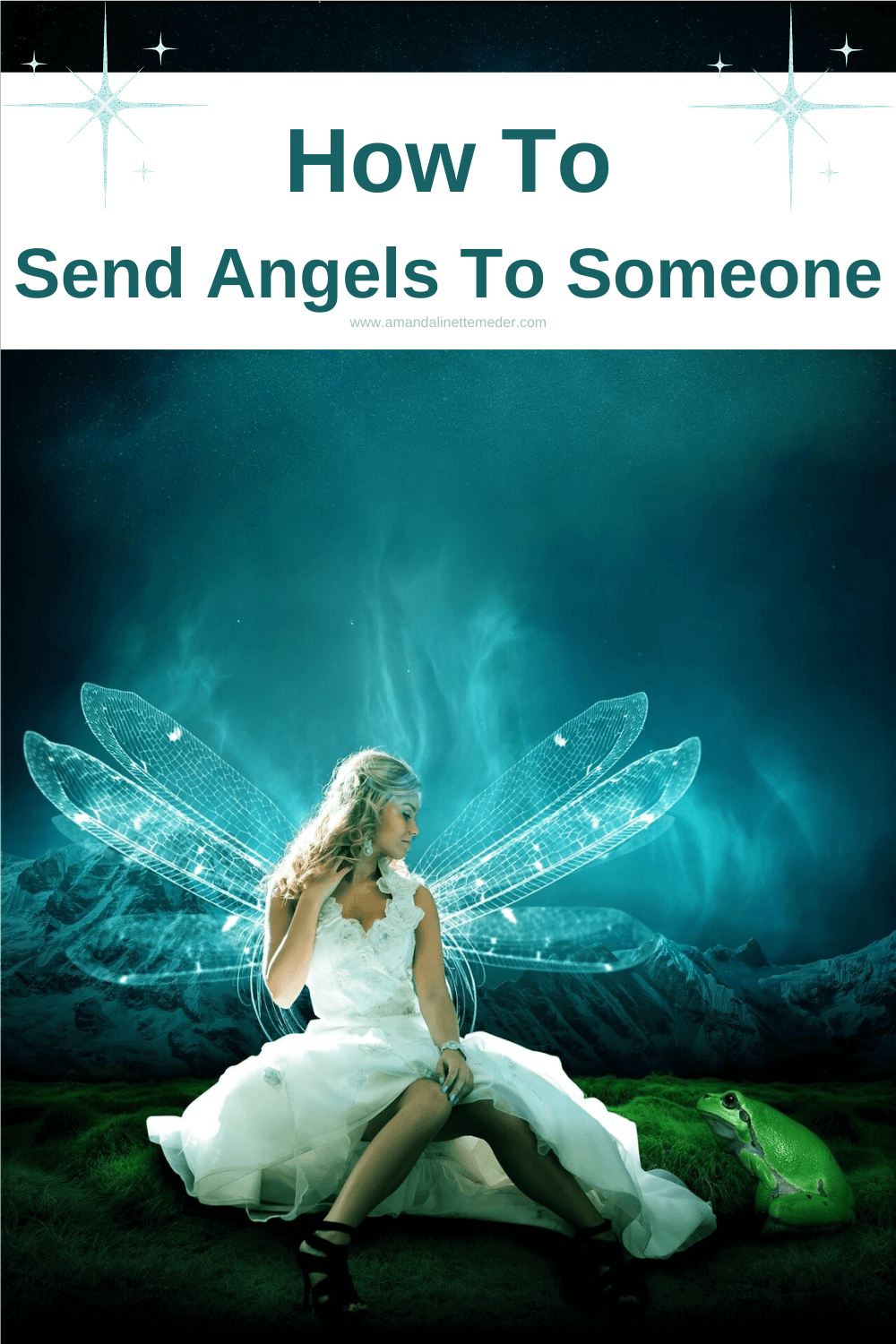 How To Send Angels To Someone — Amanda Linette Meder