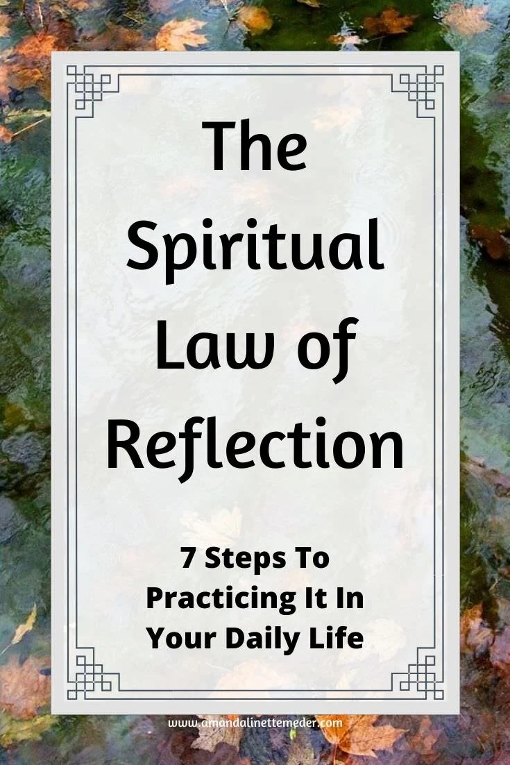 The Spiritual Law of Reflection
