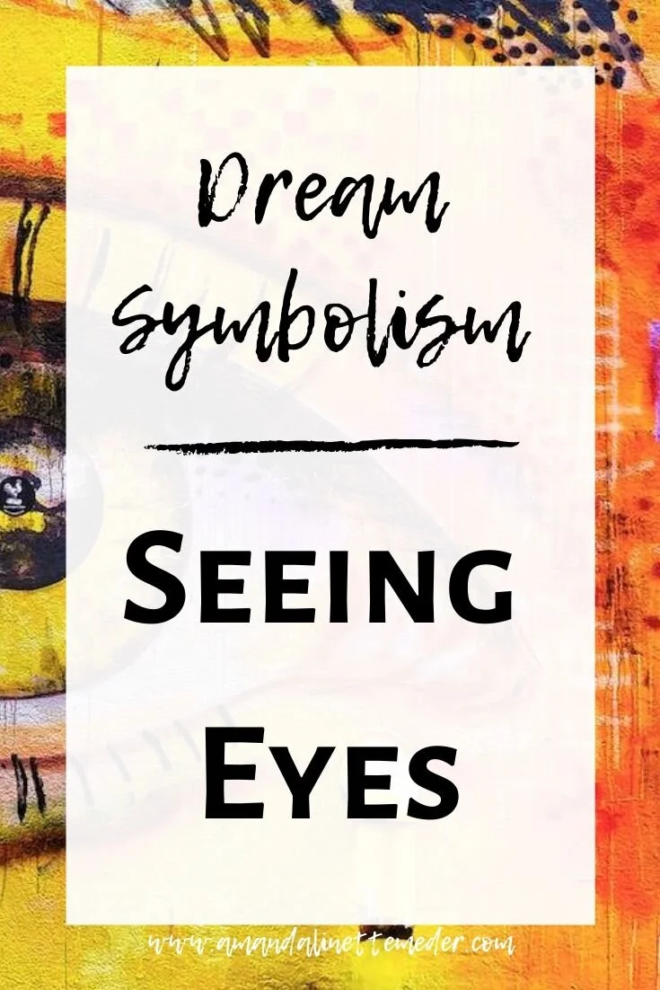 Dream Symbolism - Seeing Eyes