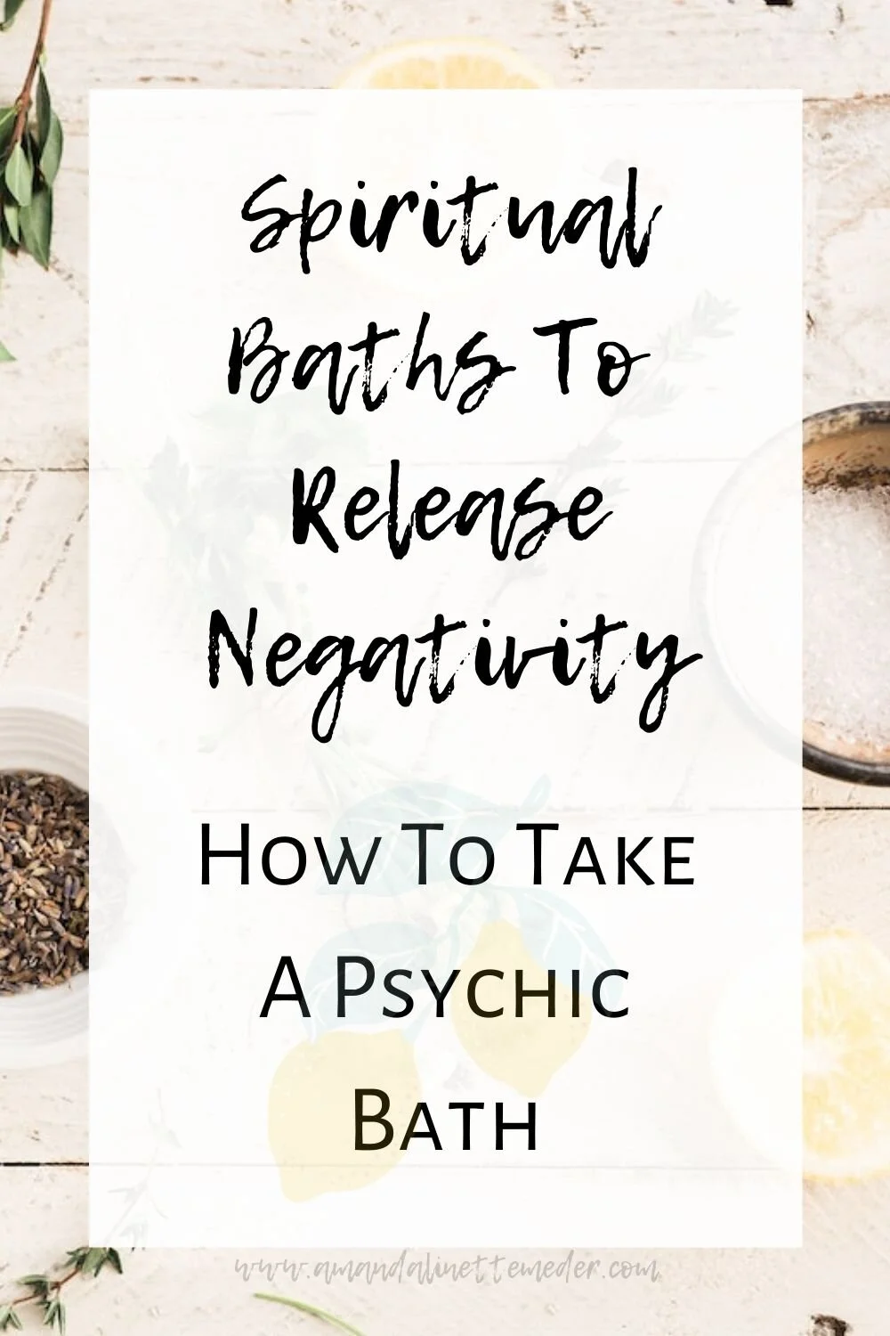 Spiritual Baths To Release Negativity — Amanda Linette Meder