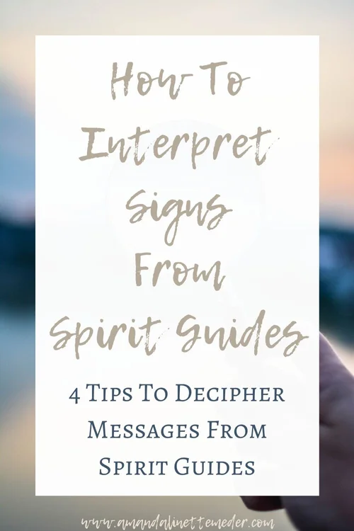 How To Interpret Signs From Spirit Guides