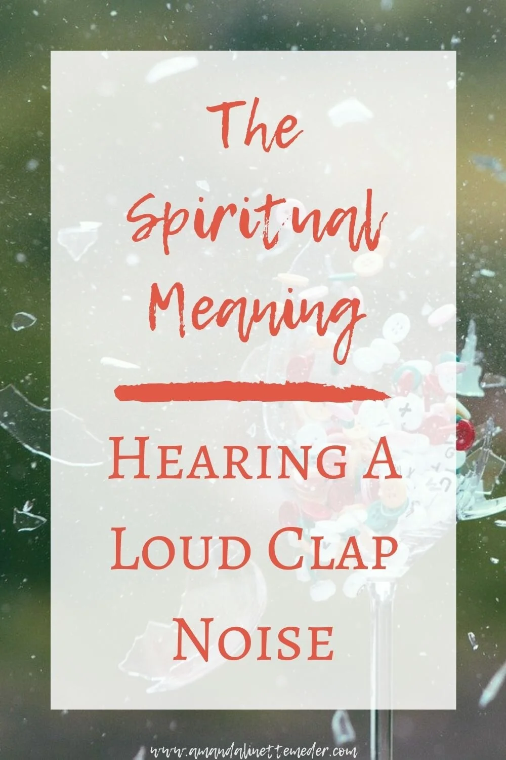 The Spiritual Meaning: Hearing A Loud Clap Noise