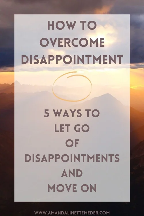 How To Overcome Disappointment