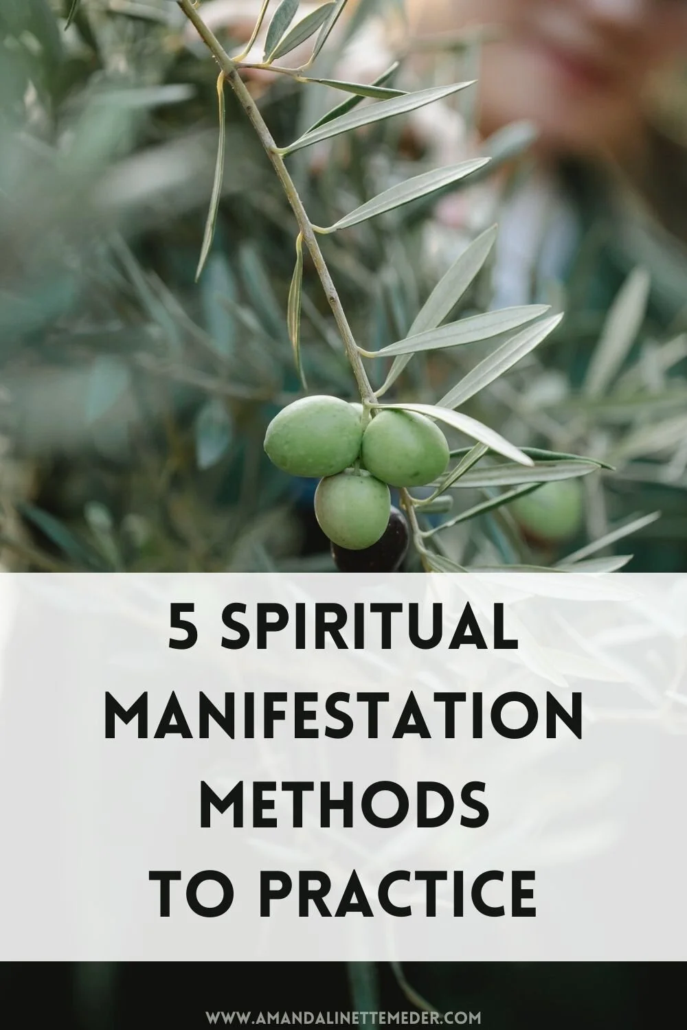 5 Spiritual Manifestation Methods — Amanda Linette Meder