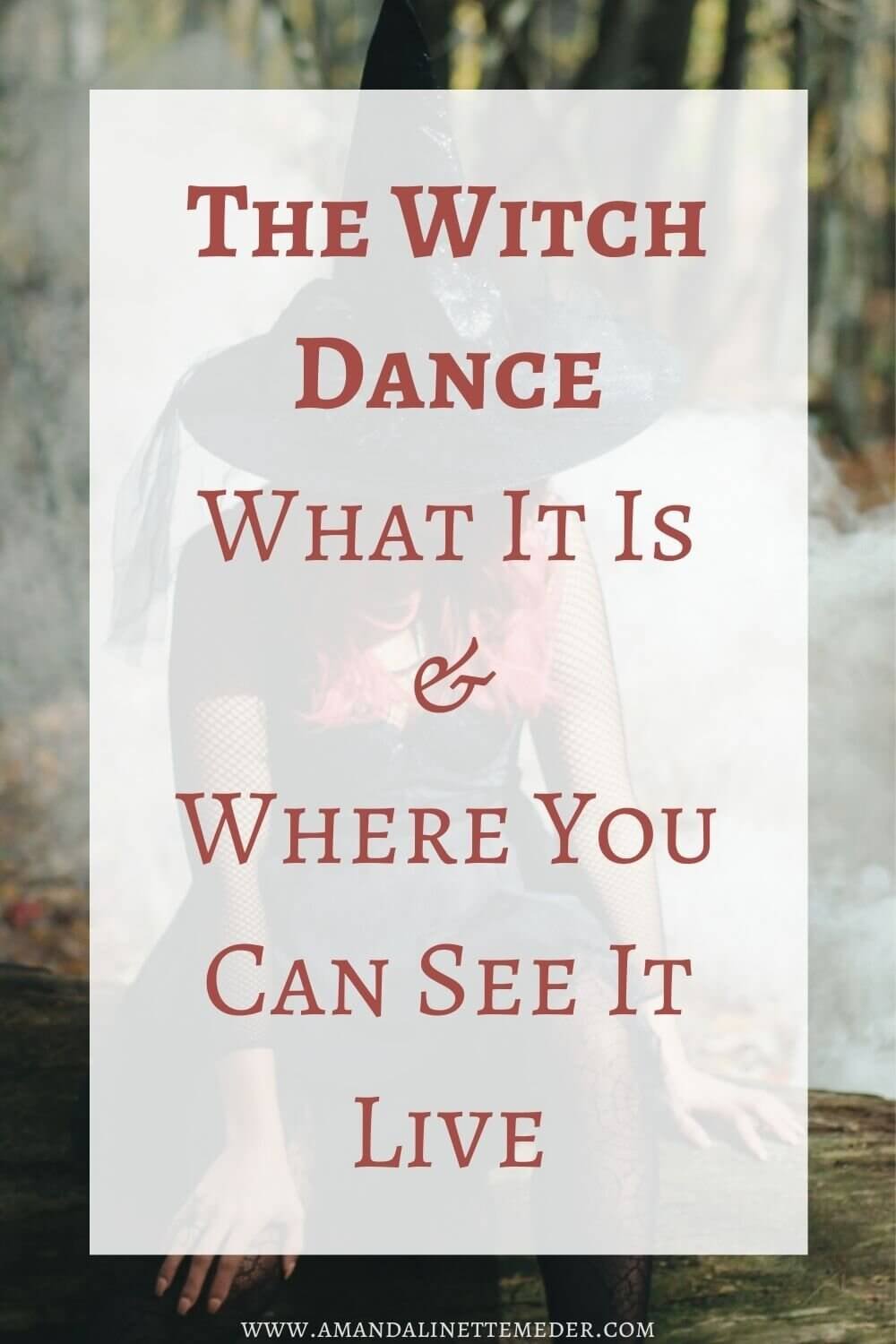The Witch Dance: What It Is And Where You Can See It Live