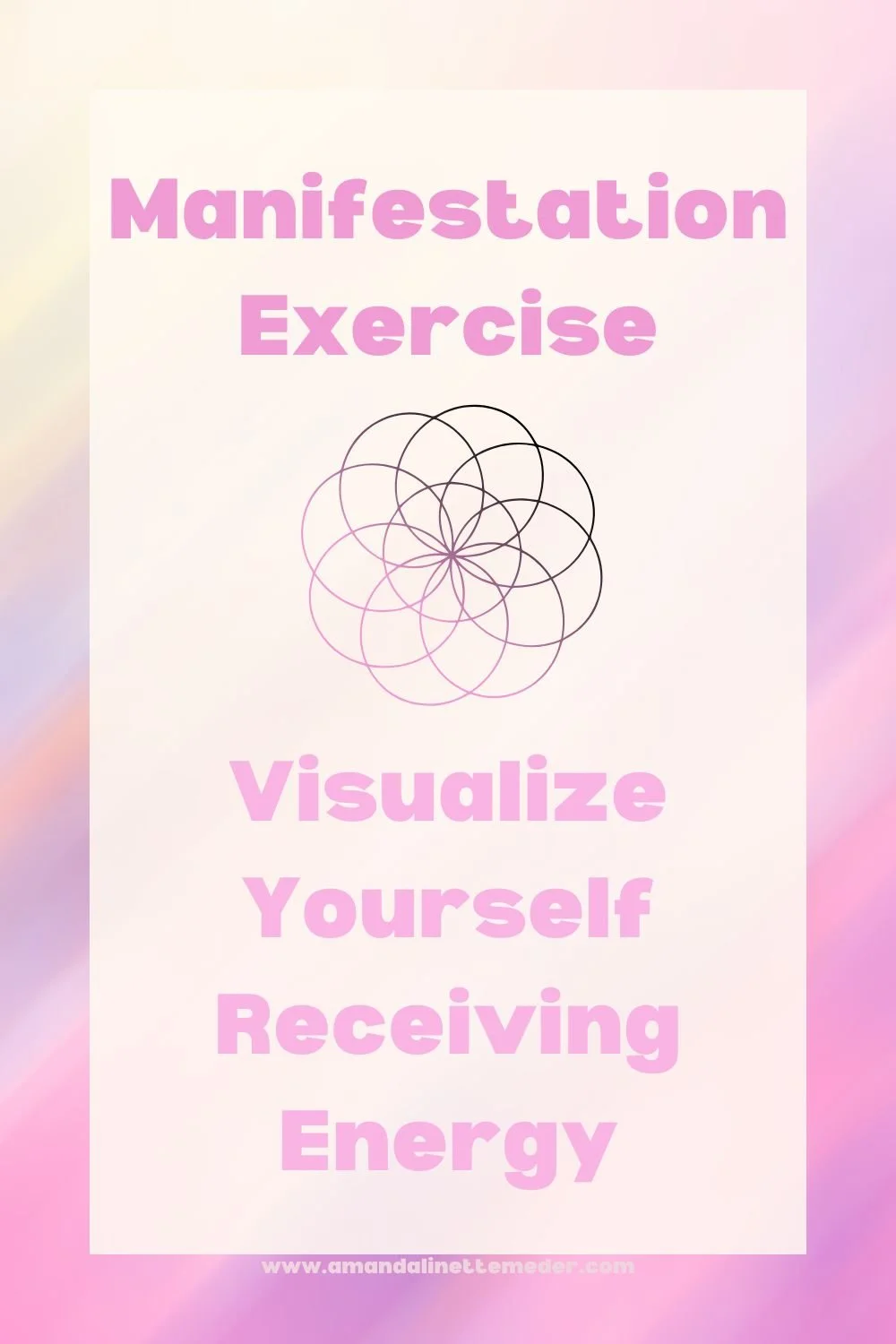 Manifestation Exercise: Visualize Yourself Receiving Energy