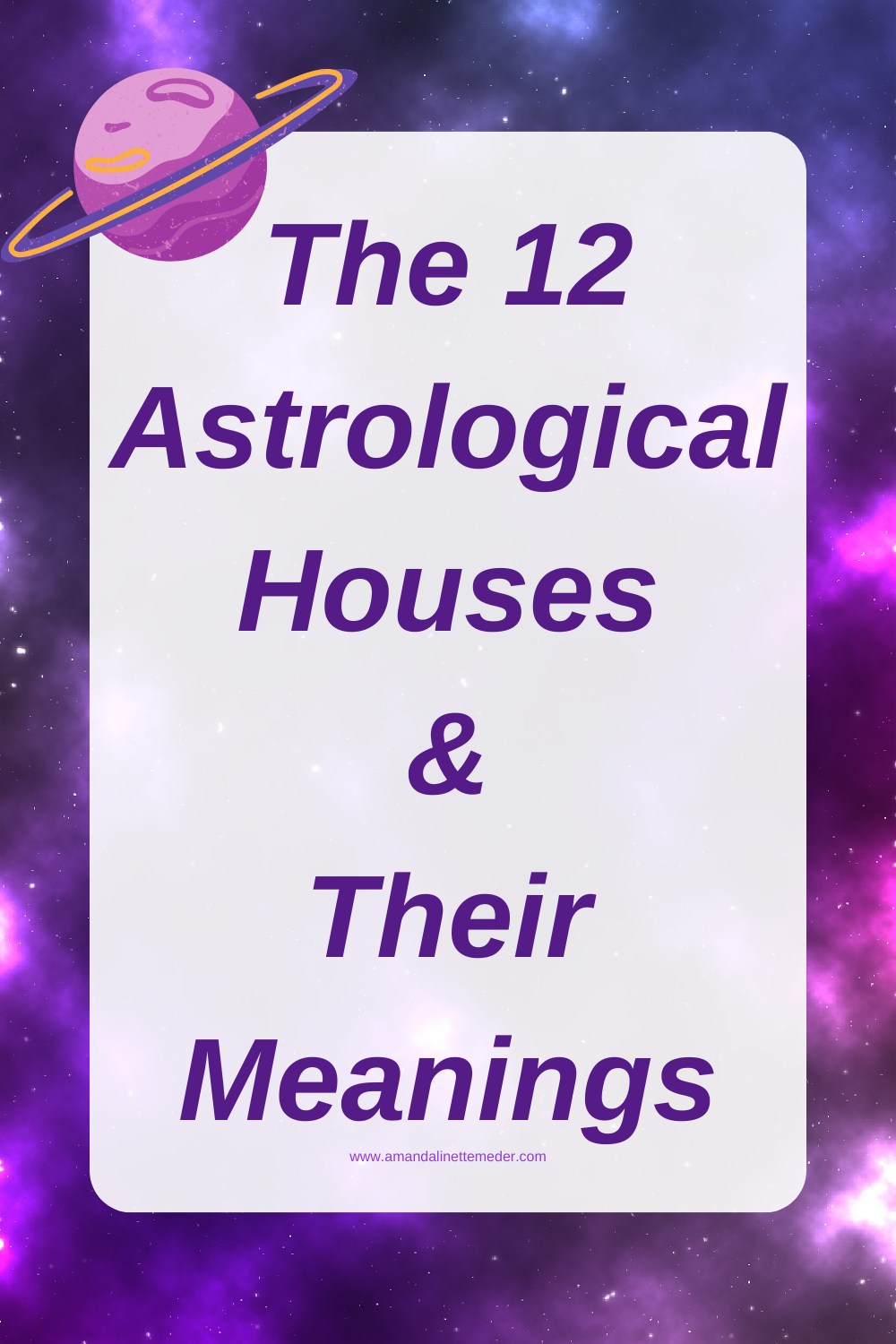 The 12 Astrological Houses and Their Meanings — Amanda Linette Meder