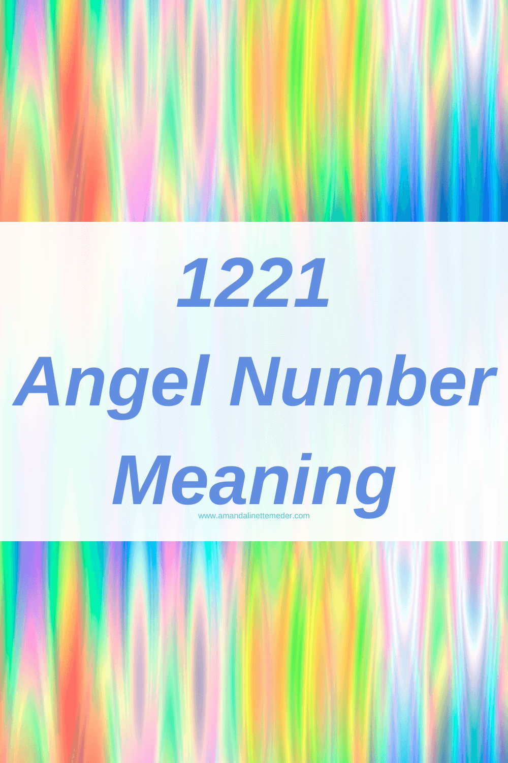 1221 Angel Number Meaning — Amanda Linette Meder