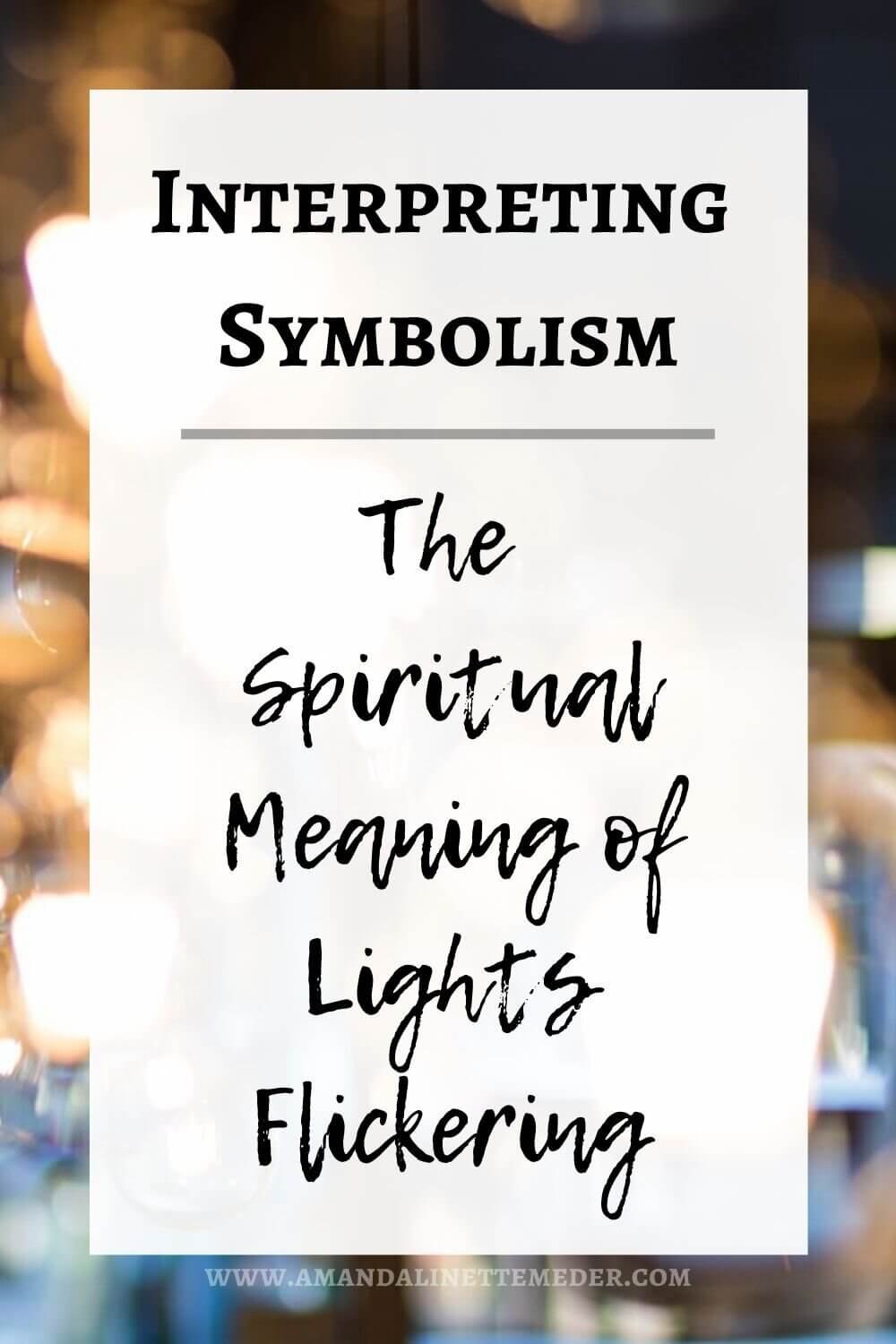 Lights Flickering Spiritual Meaningnull
