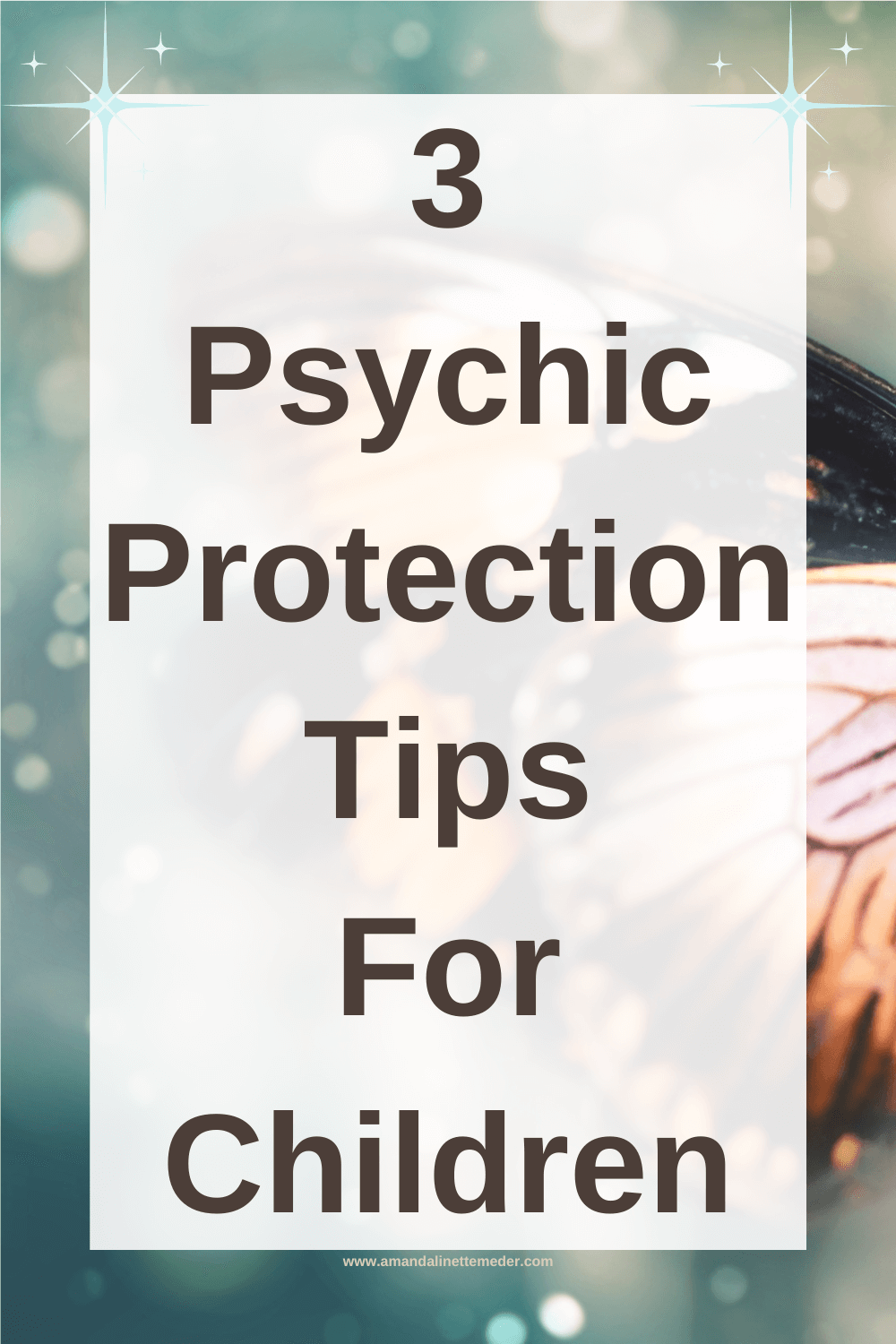 3 Psychic Protection Tips For Children