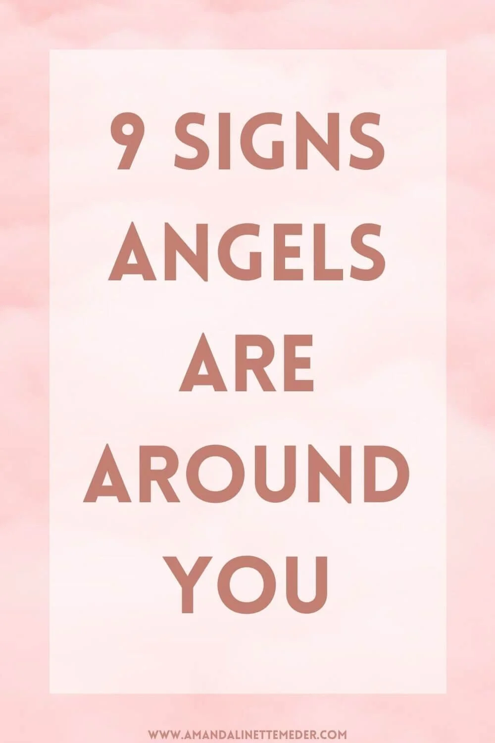 9 Signs Angels Are Around You