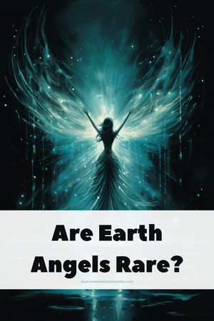 Are Earth Angels Rare?