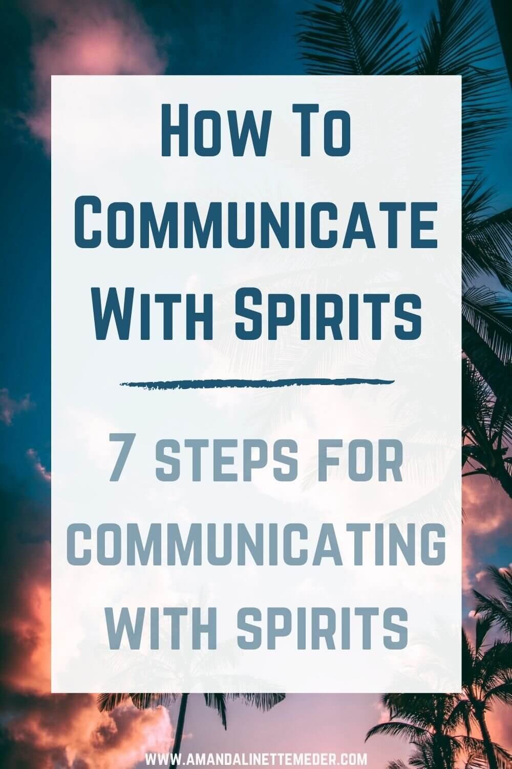 How To Communicate With Spirits