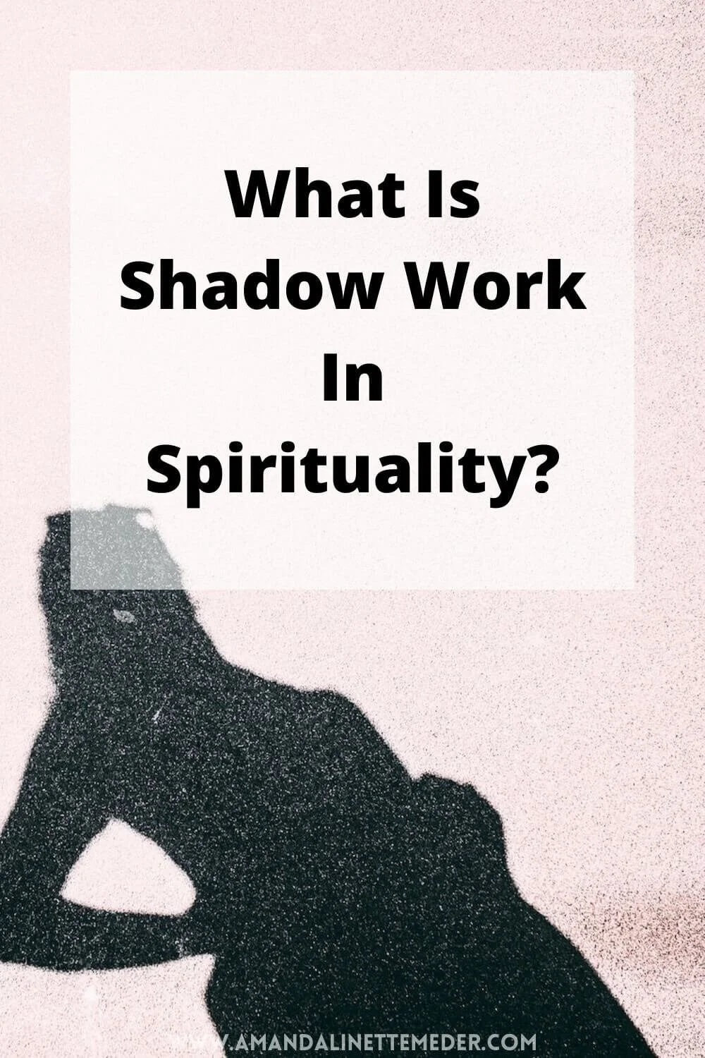 What Is Shadow Work In Spirituality?