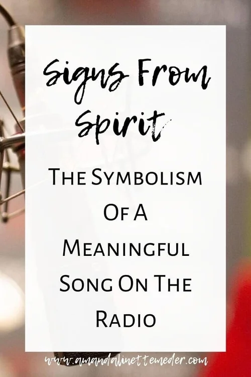 Spirit Signs: Symbolism Of A Meaningful Song On The Radio — Amanda ...