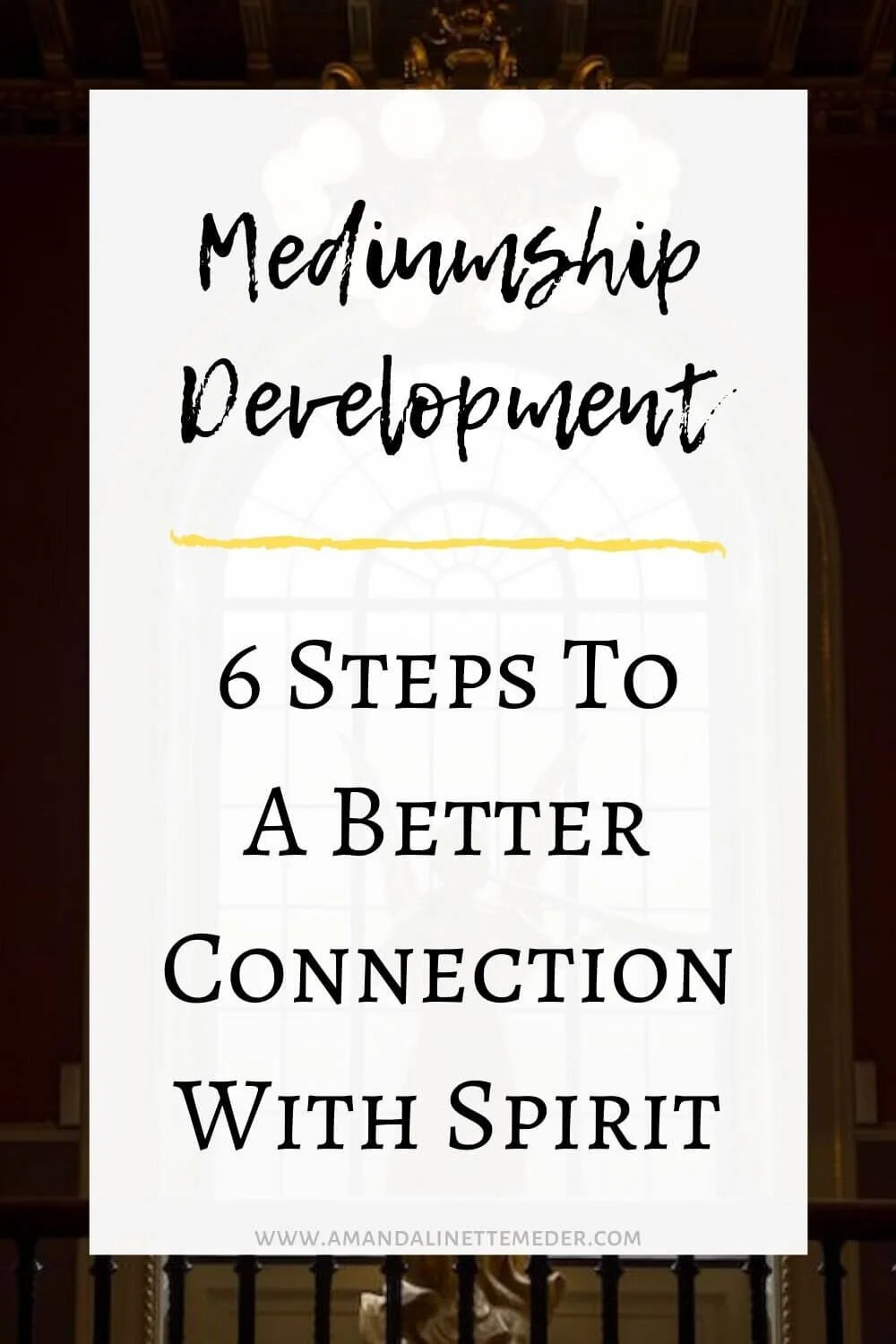 6 Steps To Success In Mediumship — Amanda Linette Meder