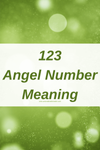 123 Angel Number Meaning