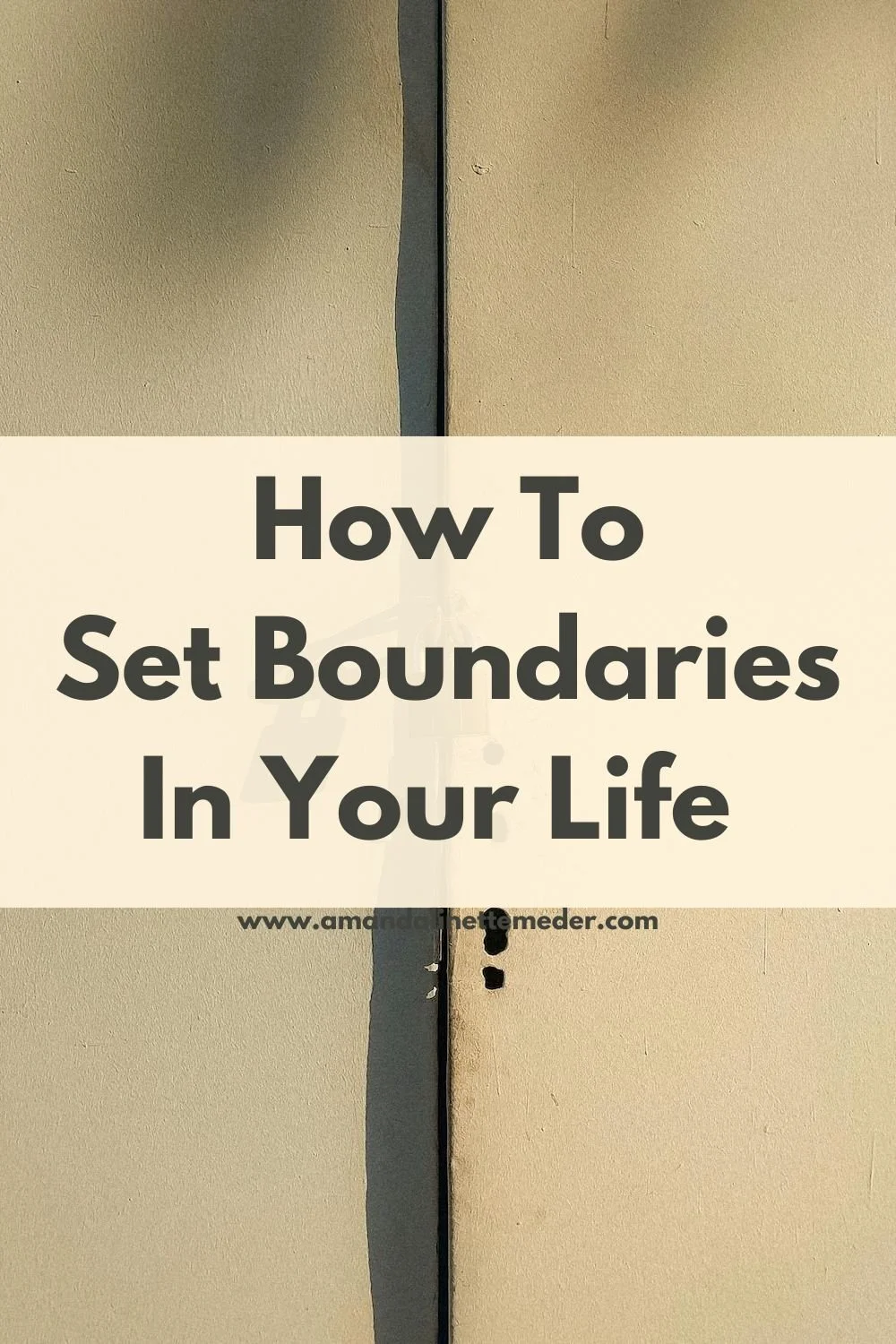 How To Set Boundaries In Your Life