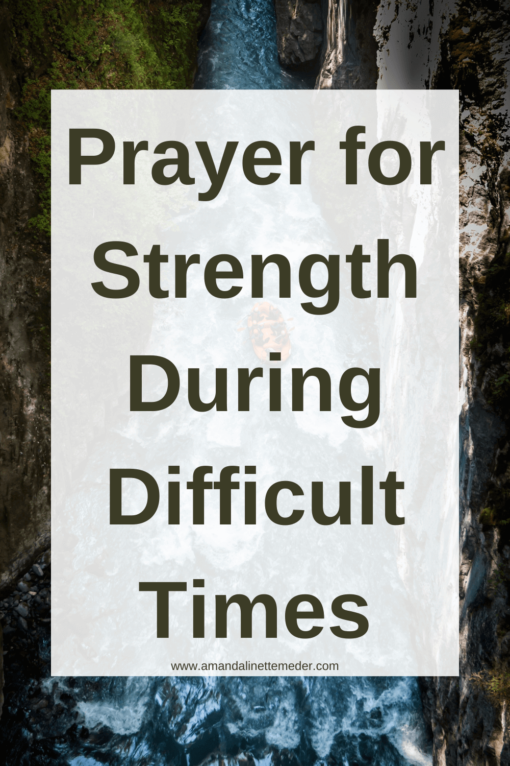 Prayer for Strength During Difficult Times