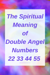 The Spiritual Meaning of Double Angel Numbers 22 33 44 55