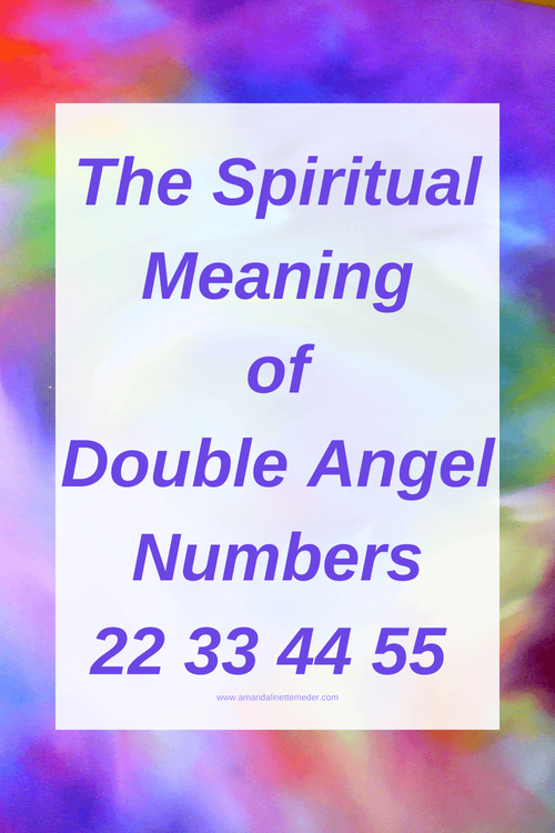 The Spiritual Meaning of Double Angel Numbers 22 33 44 55
