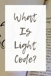 What Is Light Code?