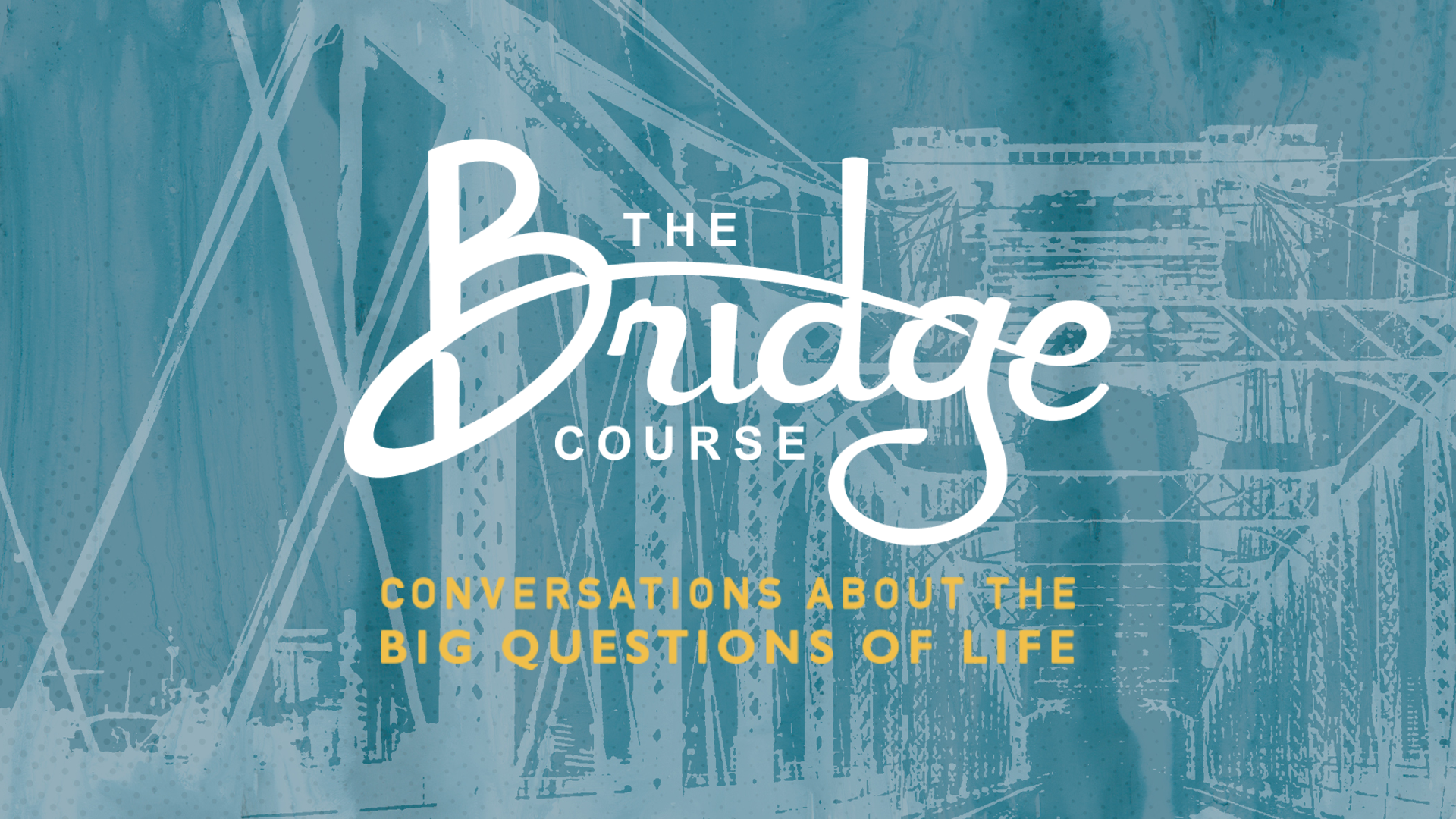 The Bridge Course — Sovereign Grace Church