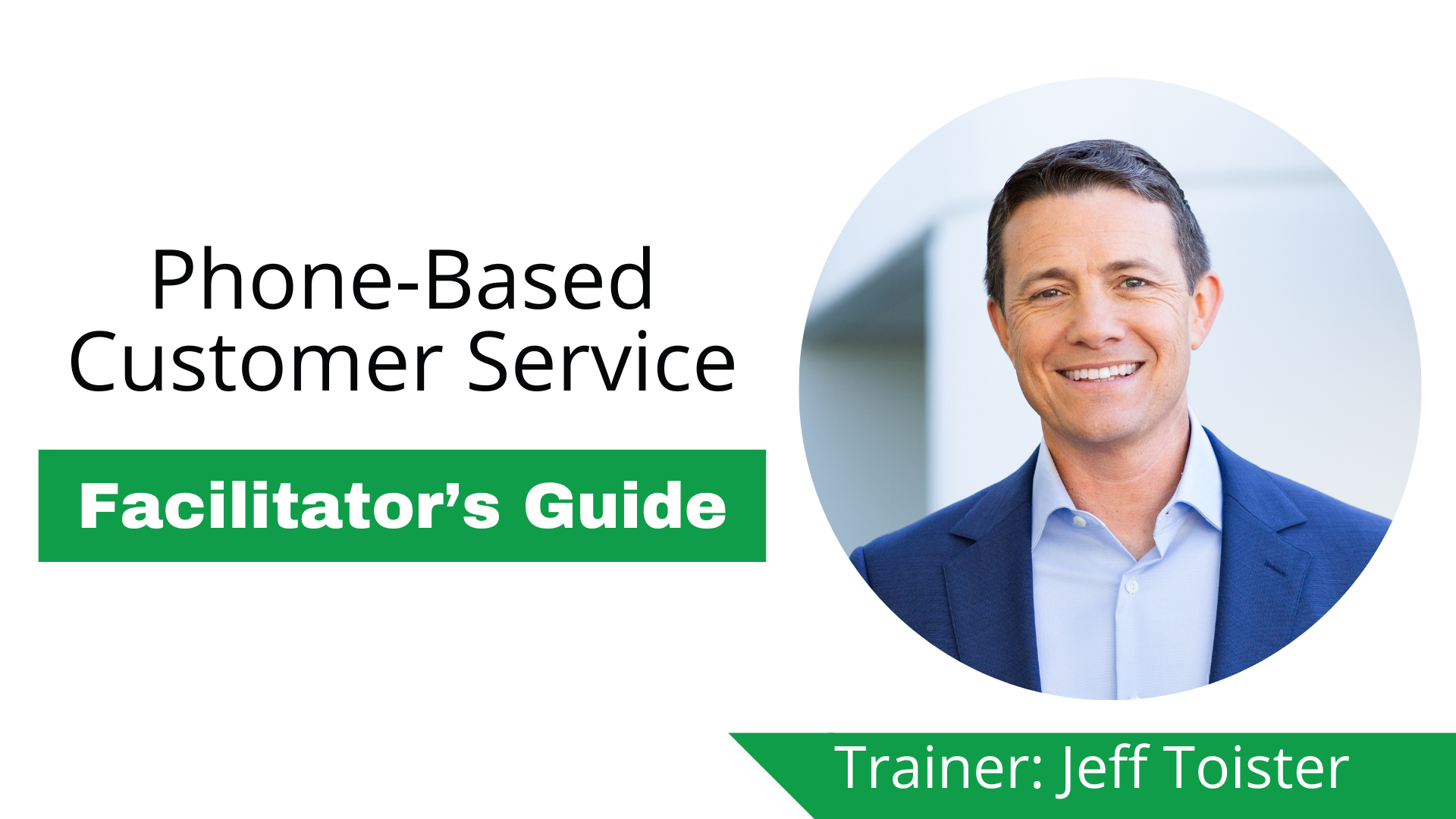 Training Plan for Phone-Based Customer Service — Jeff Toister