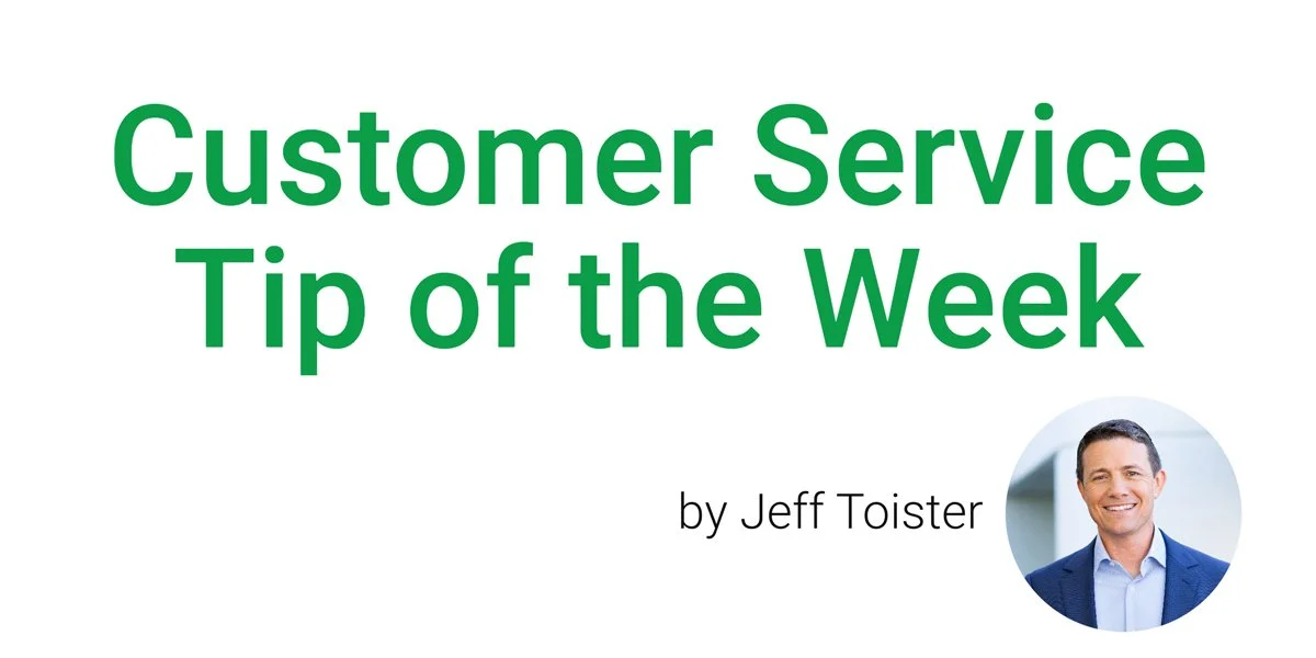 How to Share the Customer Service Tip of the Week — Jeff Toister