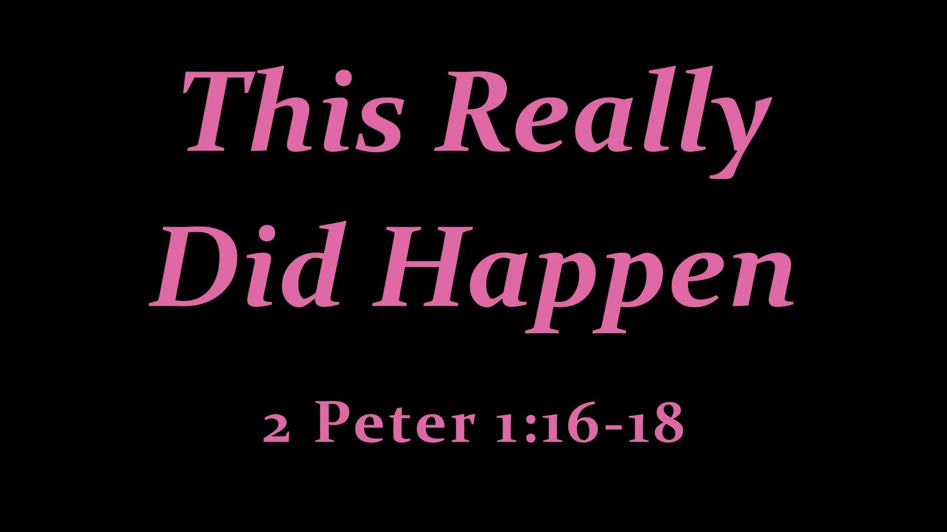 2-peter-1-16-18-this-really-did-happen-mulvane-church-of-christ