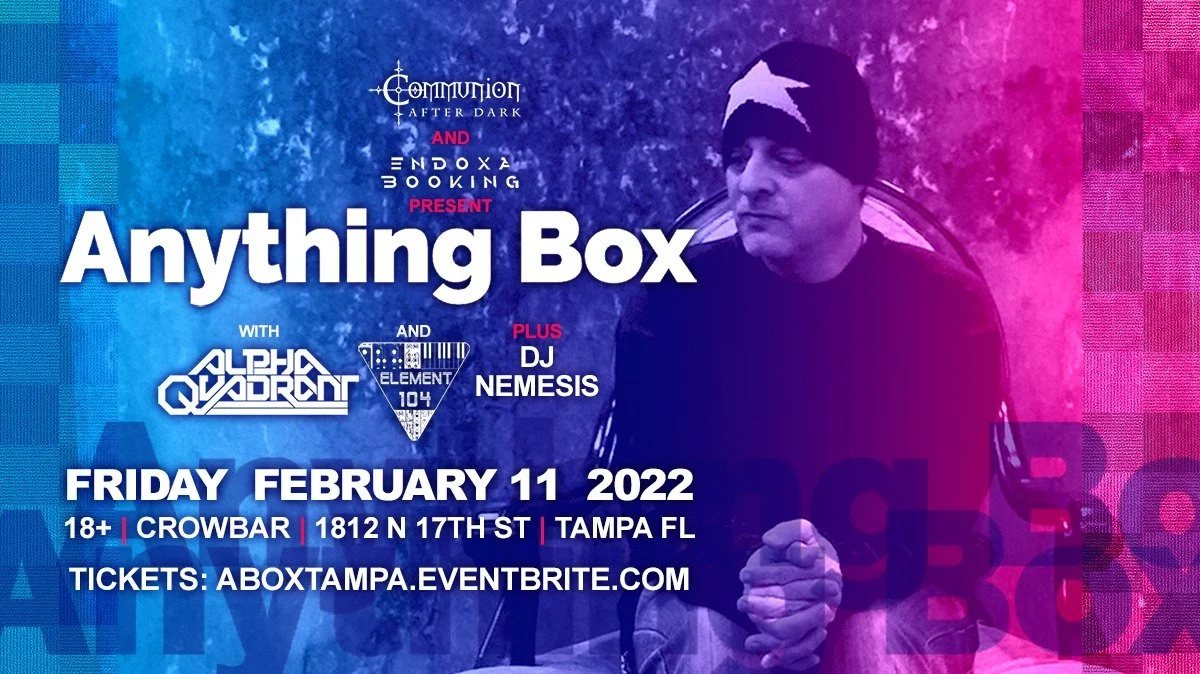 Anything Box, Alpha Quadrant, Element 104 in Tampa (Crowbar ...