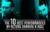 Best Performances By Actors Sharing a Role — GeekTyrant