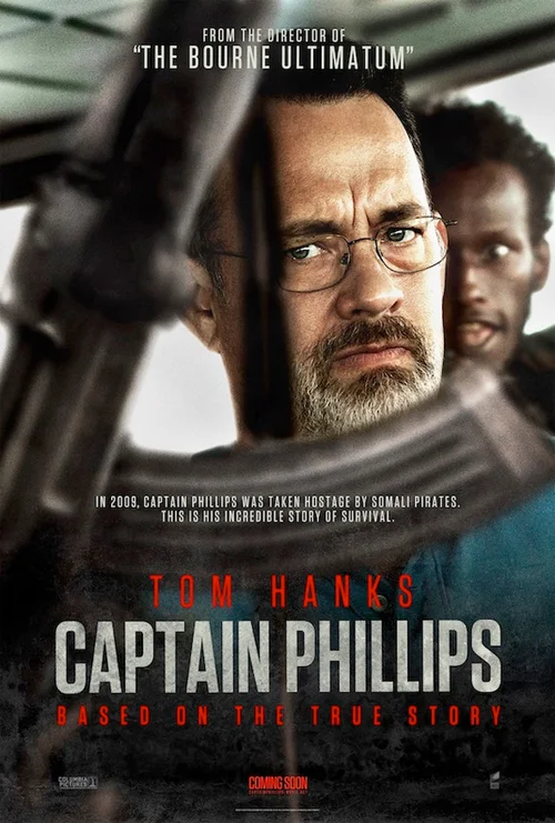 Two Posters for Tom Hanks' CAPTAIN PHILLIPS — GeekTyrant