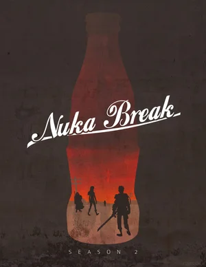 Watch FALLOUT Webseries - NUKA BREAK Season 2 Now — GeekTyrant