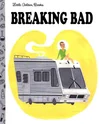 BREAKING BAD Little Golden Book Style Art — GeekTyrant