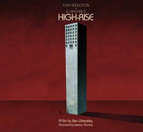 Poster for Tom Hiddleston and Ben Wheatley's HIGH RISE — GeekTyrant