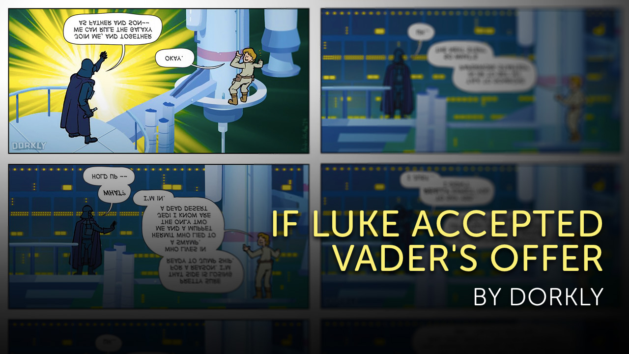 Star Wars Comic — If Luke Accepted Vaders Offer By Dorkly — Geektyrant