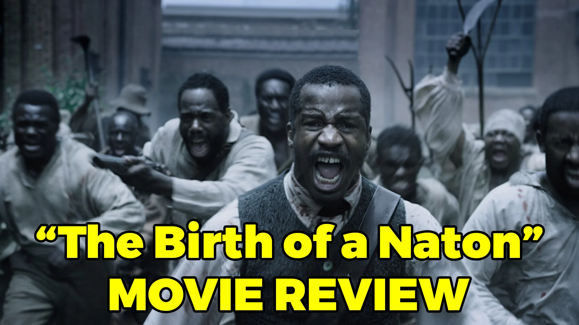 #CinematicLivesMatter: Ep. 42 — The Birth of a Nation Movie Review ...