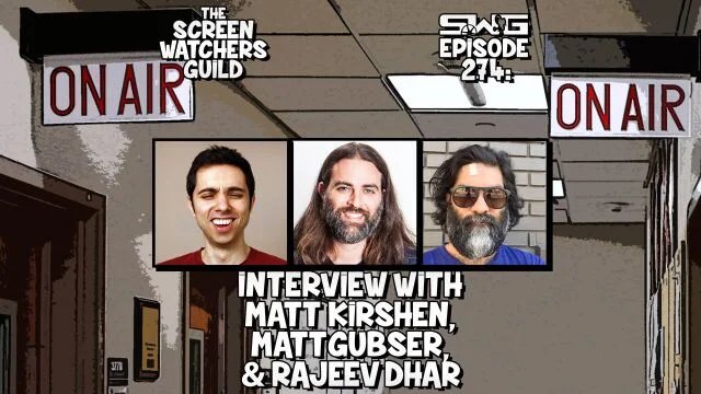 The Screen Watchers Guild: Ep. 274 — Interview with Matt Kirshen, Matt ...