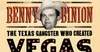 The True Story of Benny Binion 'Cowboy, Gangster, Killer' Being Adapted ...