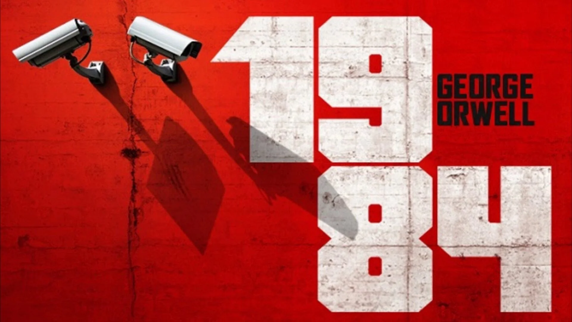 George Orwell's 1984 is Being Developed as a TV Series — GeekTyrant
