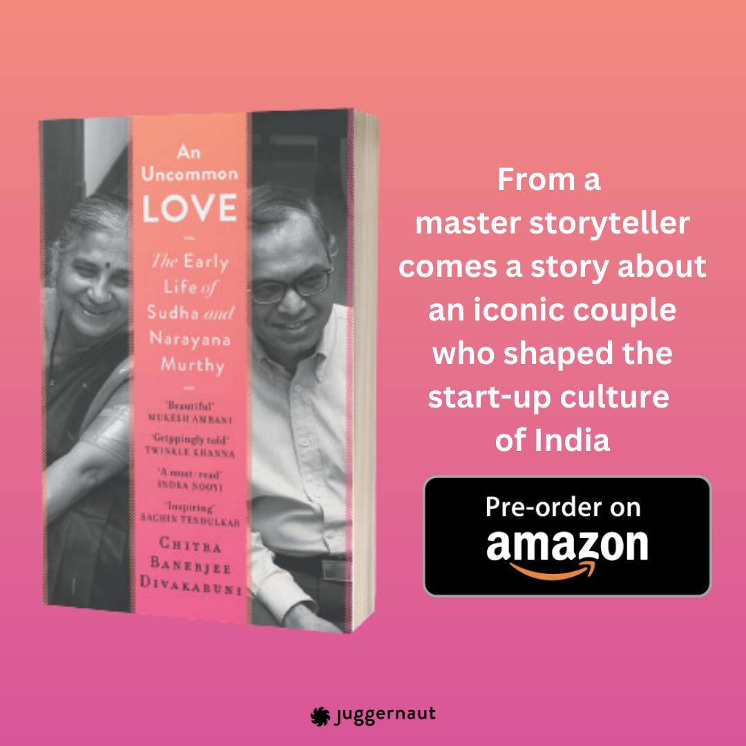 MY NEWEST BOOK: AN UNCOMMON LOVE, THE EARLY LIFE OF SUDHA AND NARAYANA ...