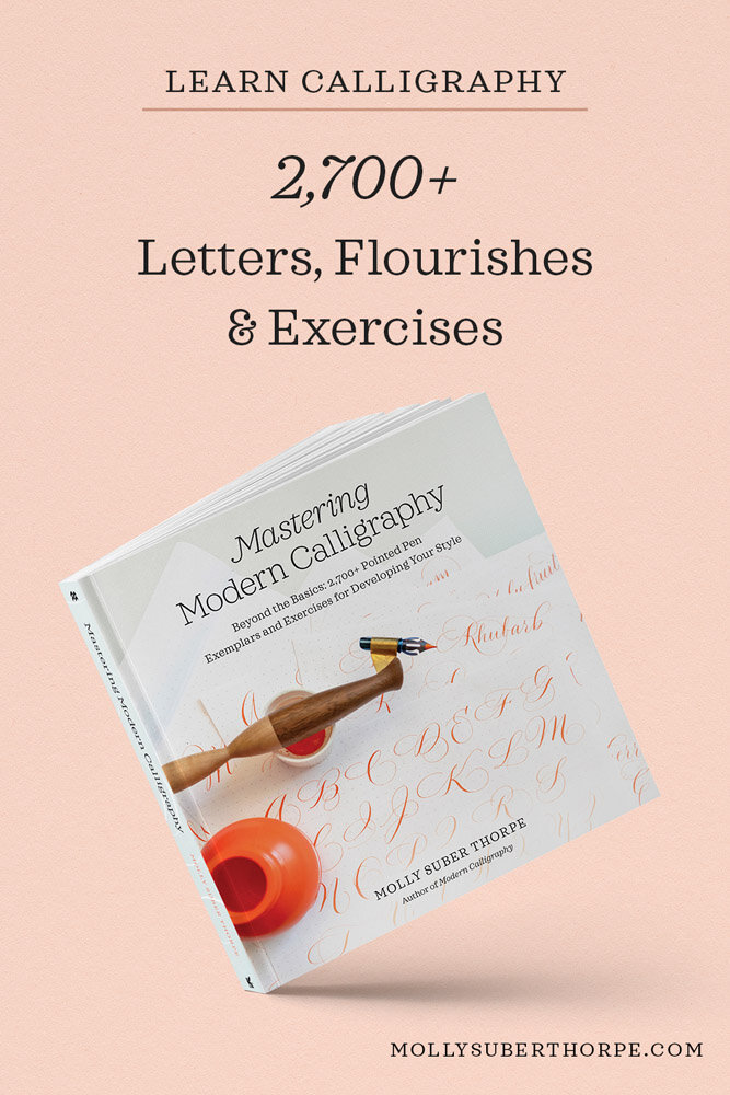 Mastering Modern Calligraphy Book | Molly Suber Thorpe