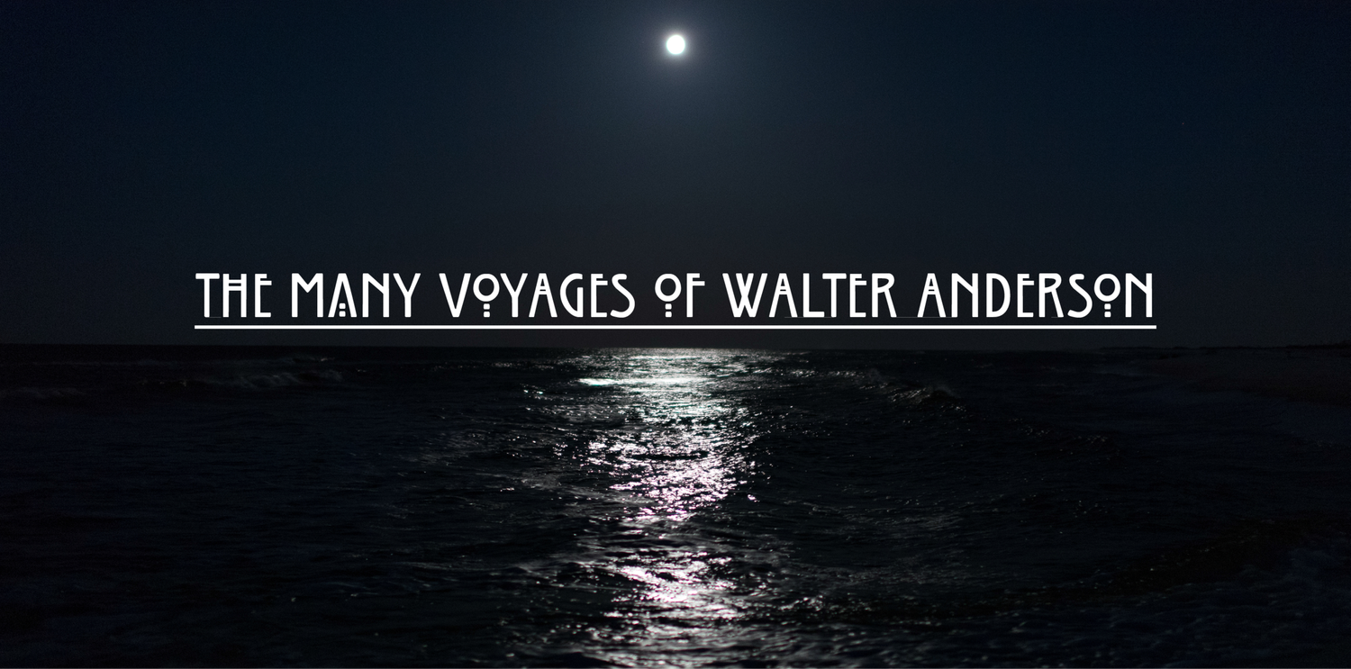 The Many Voyages of Walter Anderson — THE BITTER SOUTHERNER