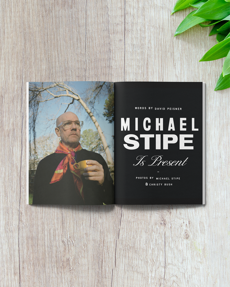 Michael Stipe Is Present — THE BITTER SOUTHERNER