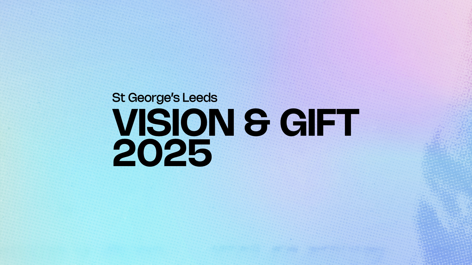 Gift 2025 (Generosity) — St George's Church Leeds