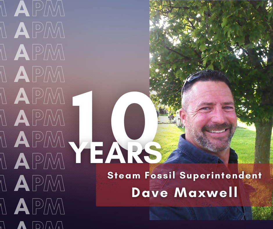 Meet APM Steam Fossil Superintendent, Dave Maxwell! Blog APM