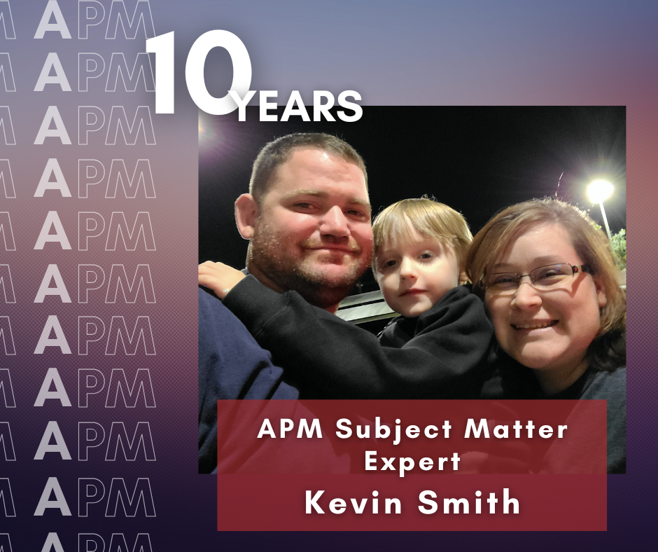 Meet APM Subject Matter Expert, Kevin Smith! Blog APM