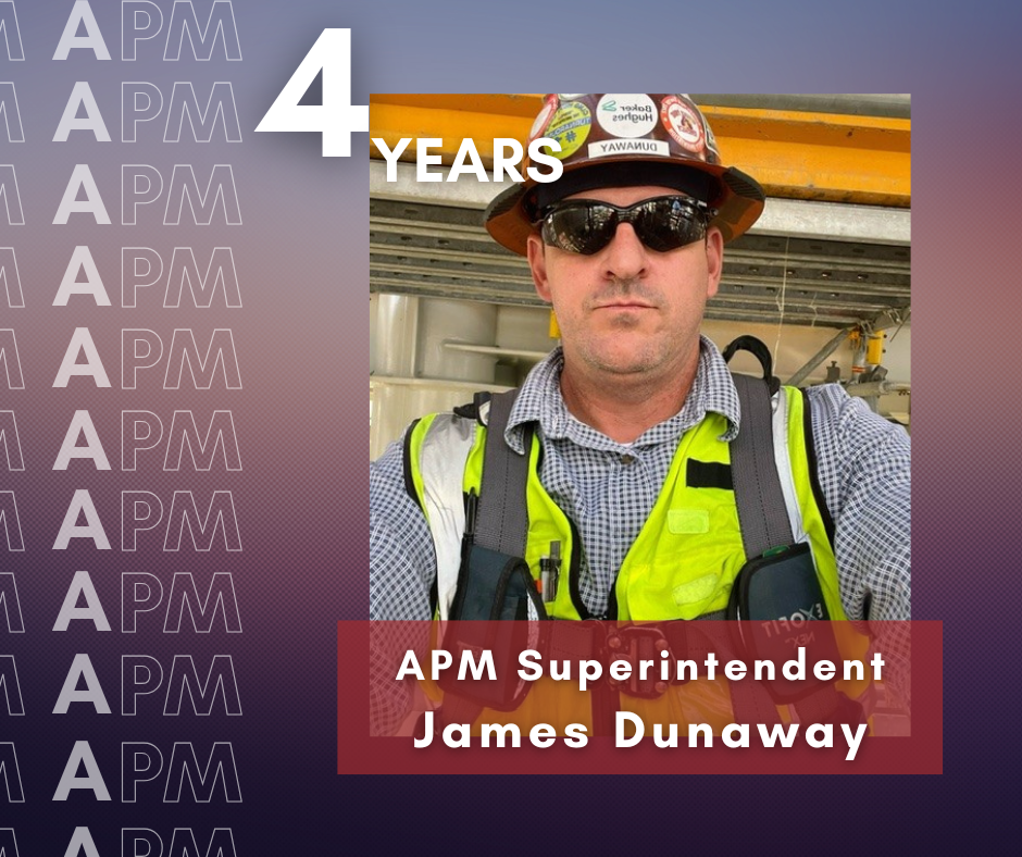 Employee Spotlight | Meet APM Superintendent, James Dunaway! Blog APM