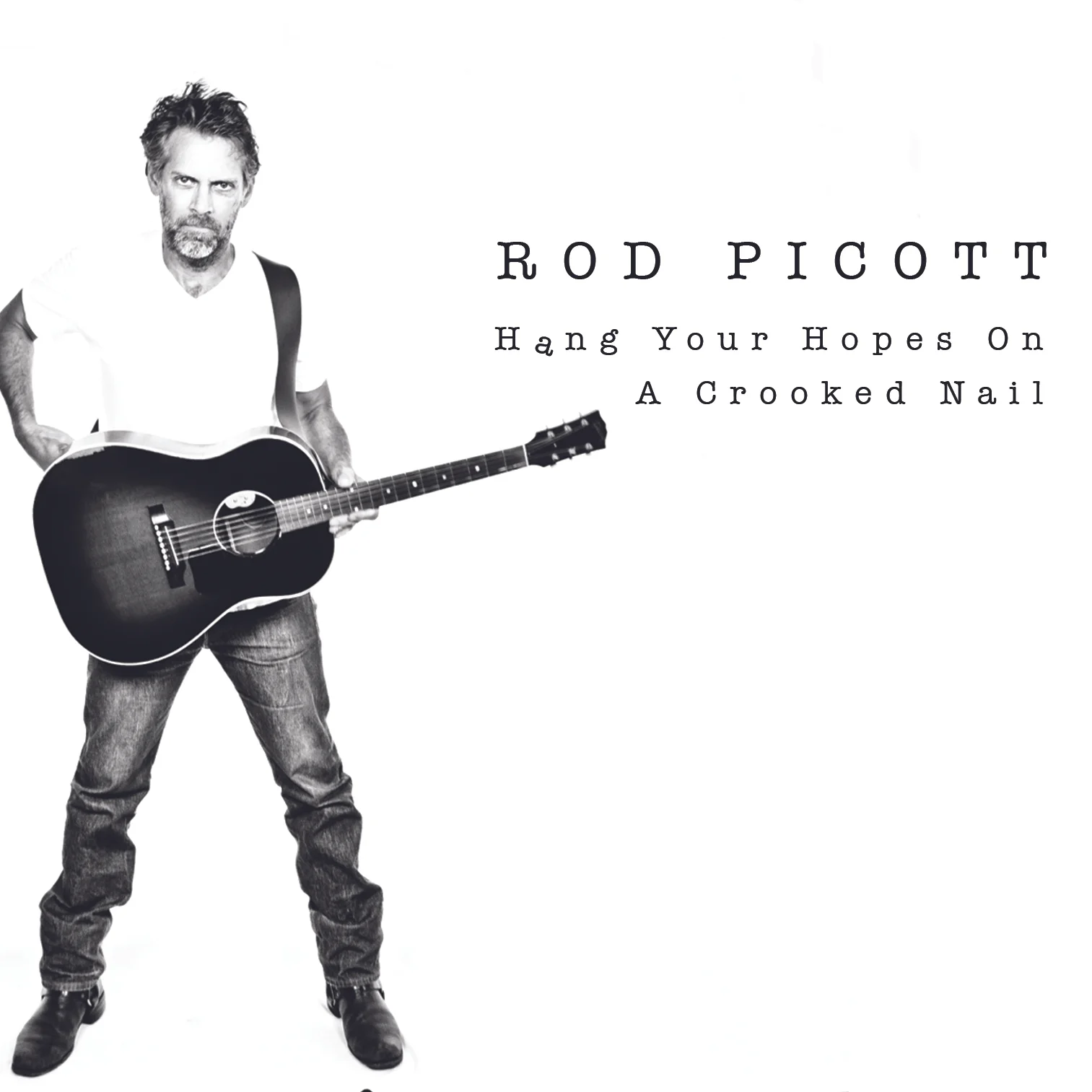 Hang Your Hopes On A Crooked Nail Rod Picott hang-your-hopes-on-a-crooked-nail-rod-picott